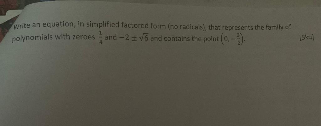 Solved write an equation, in simplified factored form (no | Chegg.com
