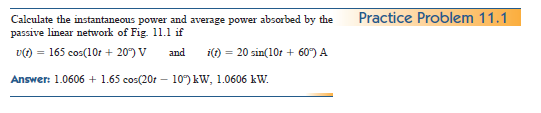 Solved Practice Problem 11.1 Calculate the instantaneous | Chegg.com