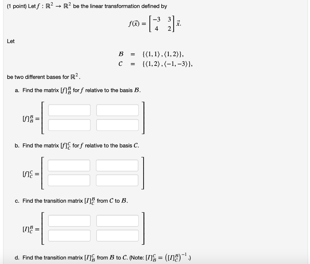 Solved (1 point) Letf : R2 → RP be the linear transformation | Chegg.com Solved (1 point) Letf : R2 → RP be the linear transformation | Chegg.com