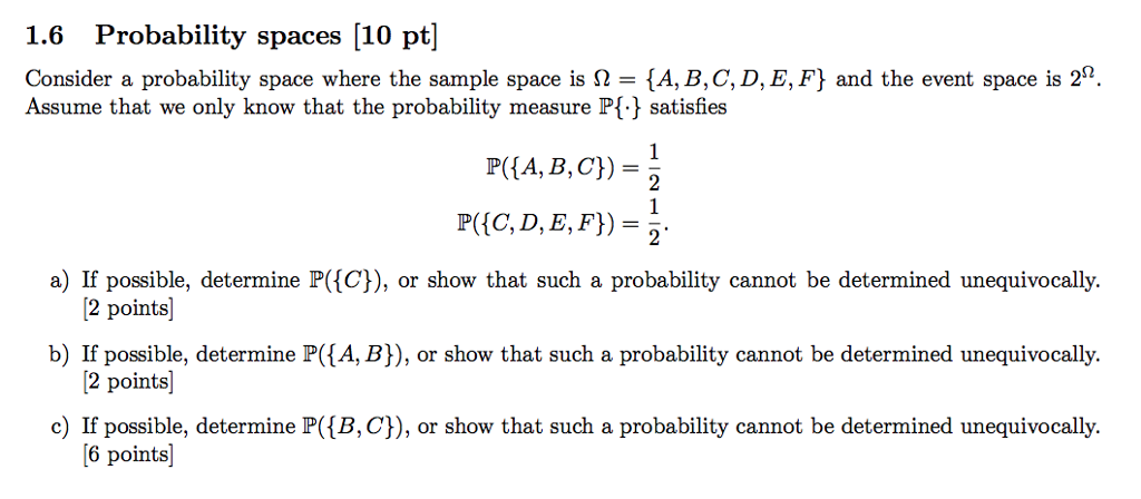 Solved 1.6 Probability spaces [10 pt] Consider a probability | Chegg.com