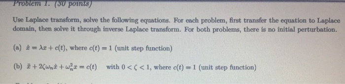 Solved Use Laplace transform, solve the following equations. | Chegg.com