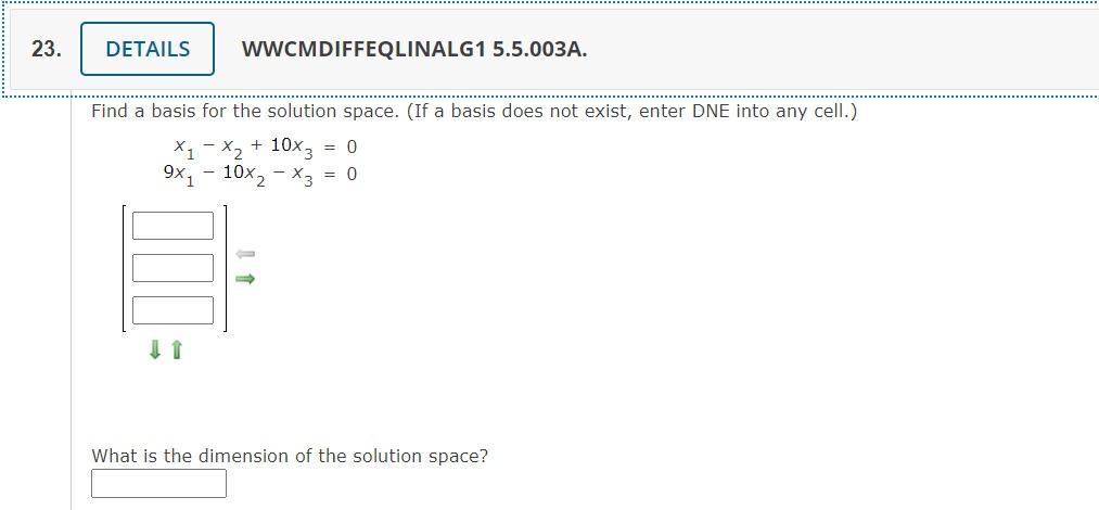 Solved 23. DETAILS WWCMDIFFEQLINALG1 5.5.003A. Find a basis | Chegg.com