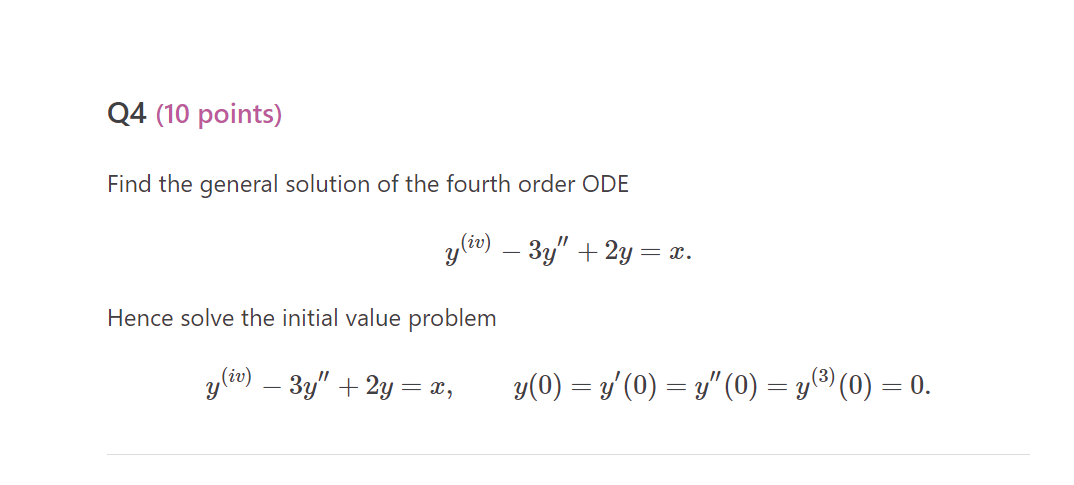 Solved Find the general solution of the fourth order ODE | Chegg.com
