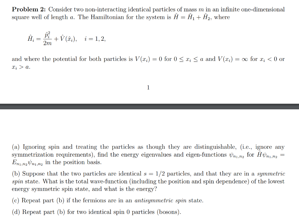 Solved Problem 2: Consider two non-interacting identical | Chegg.com