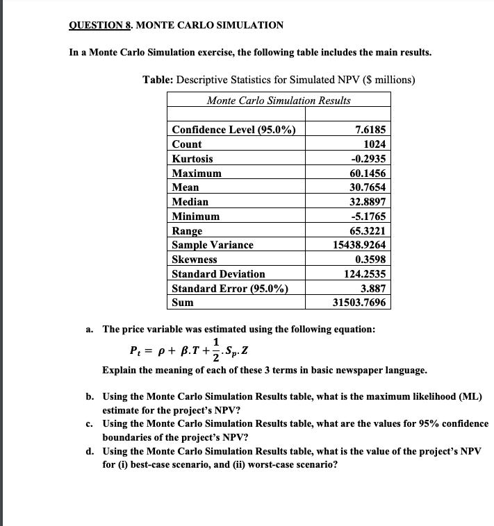 QUESTION 8. MONTE CARLO SIMULATION In a Monte Carlo | Chegg.com