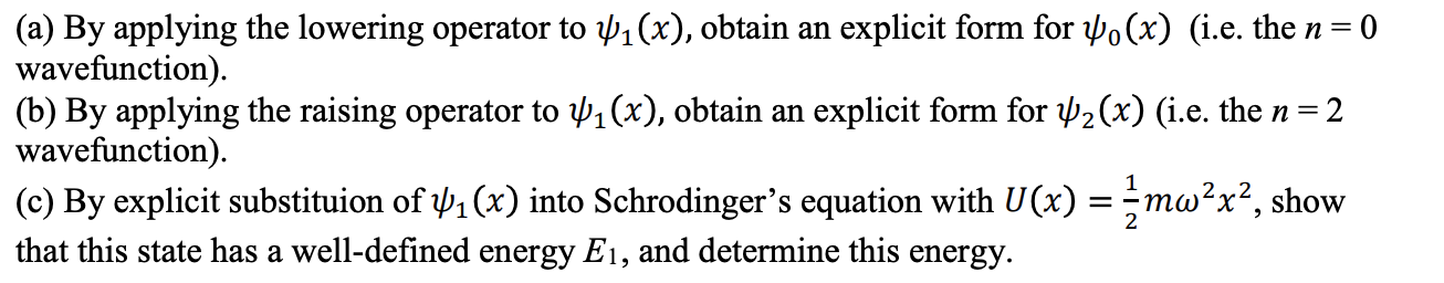 Solved (10.55.40) The explicit wavefunction for a particle | Chegg.com