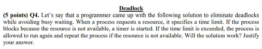 Solved Deadlock (5 points) Q4. Let's say that a programmer | Chegg.com