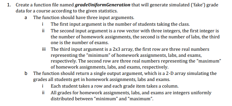 Solved Create a function file named gradeUniformGeneration | Chegg.com