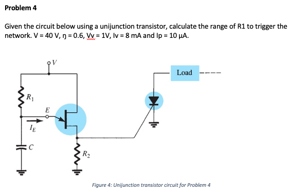 Solved Problem 4 Given the circuit below using a unijunction | Chegg.com
