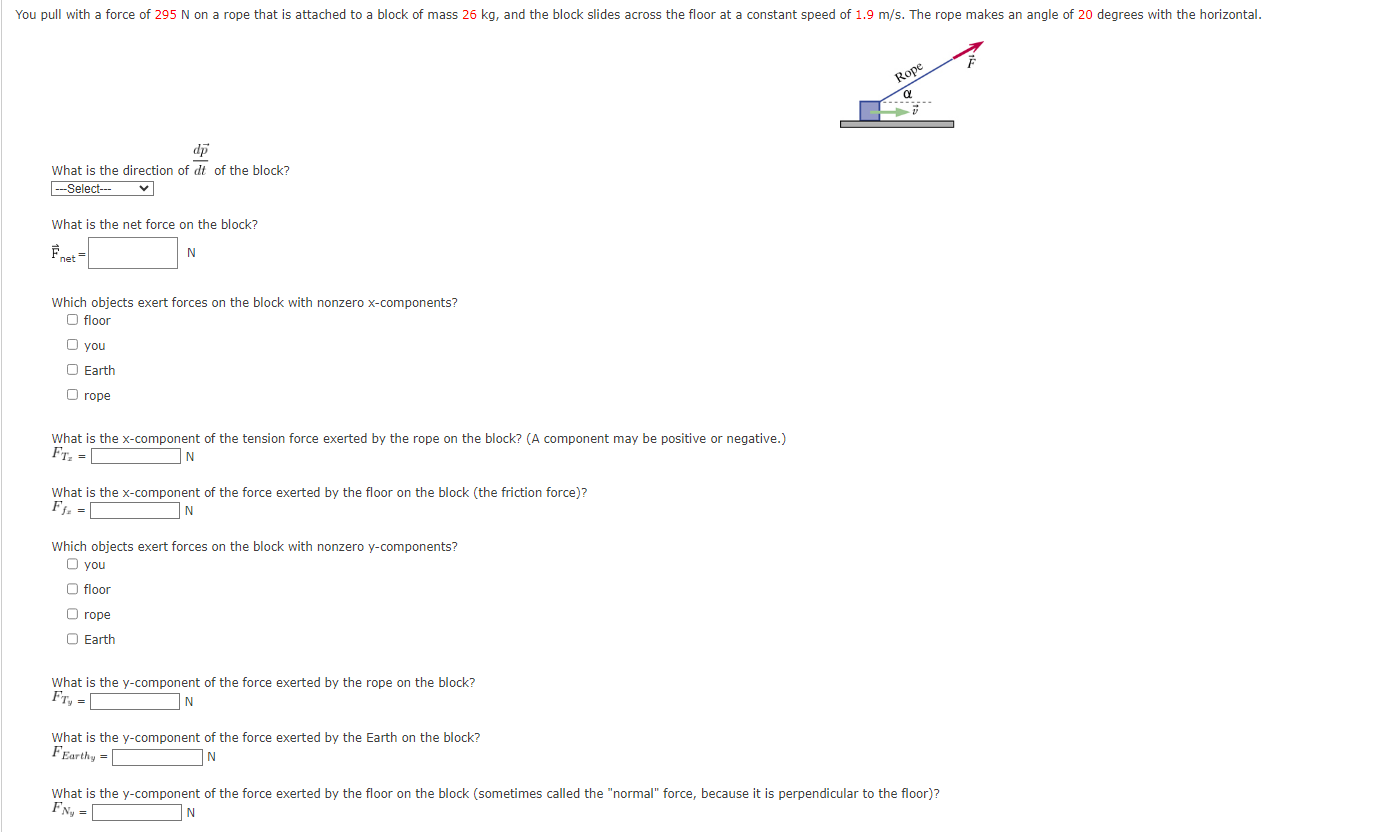 Solved What is the net force on the block? Fnet =N Which | Chegg.com