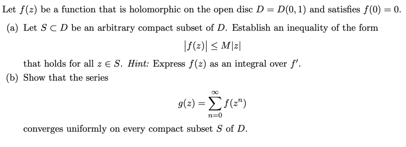 Solved a Let f(z) be a function that is holomorphic on the | Chegg.com