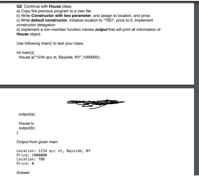 Solved Q1: Implement a class called House. a) A class named | Chegg.com