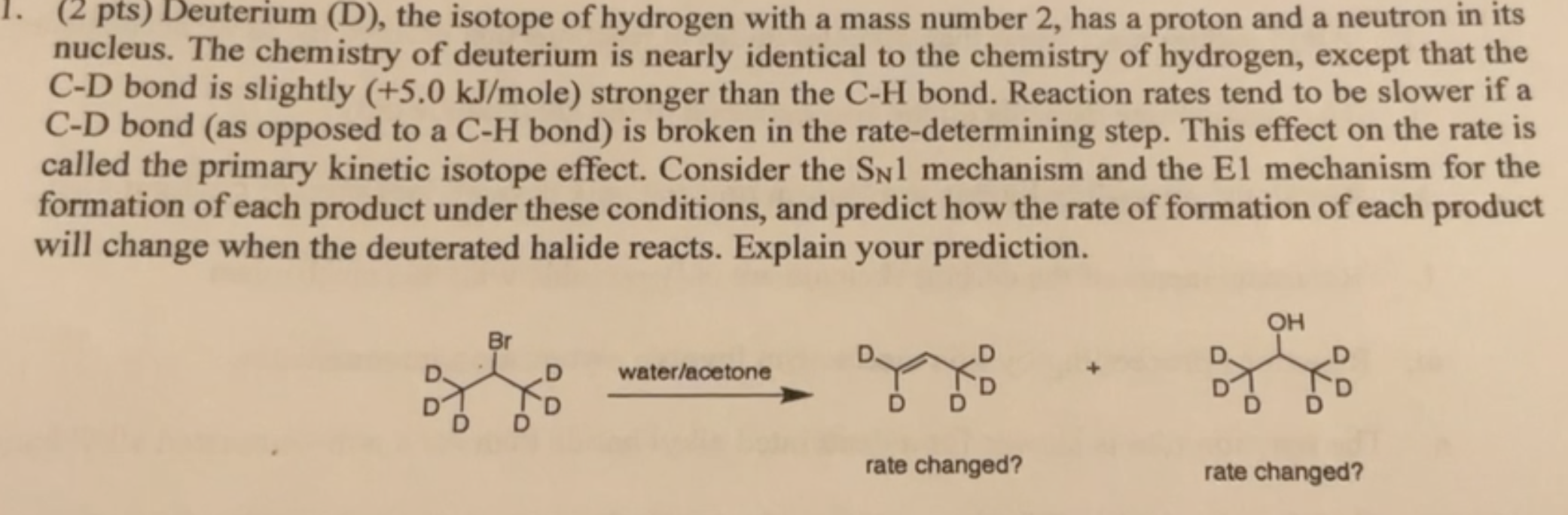 Solved C−D bond is slightly ( +5.0 kJ/mole) stronger than | Chegg.com