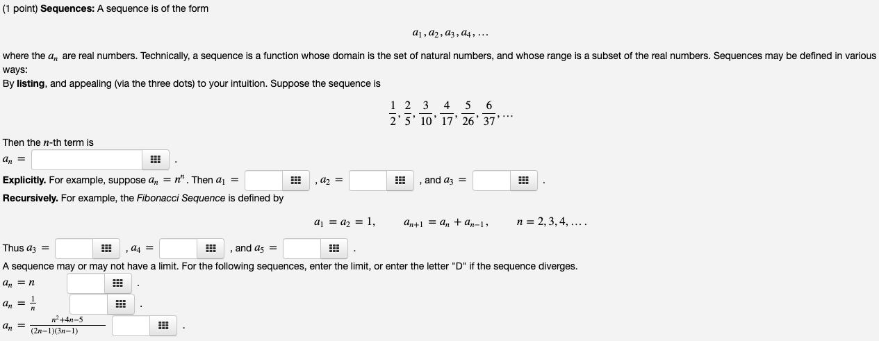 Solved (1 point) Sequences: A sequence is of the form aj, | Chegg.com