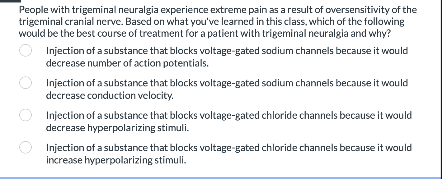 Solved People with trigeminal neuralgia experience extreme | Chegg.com