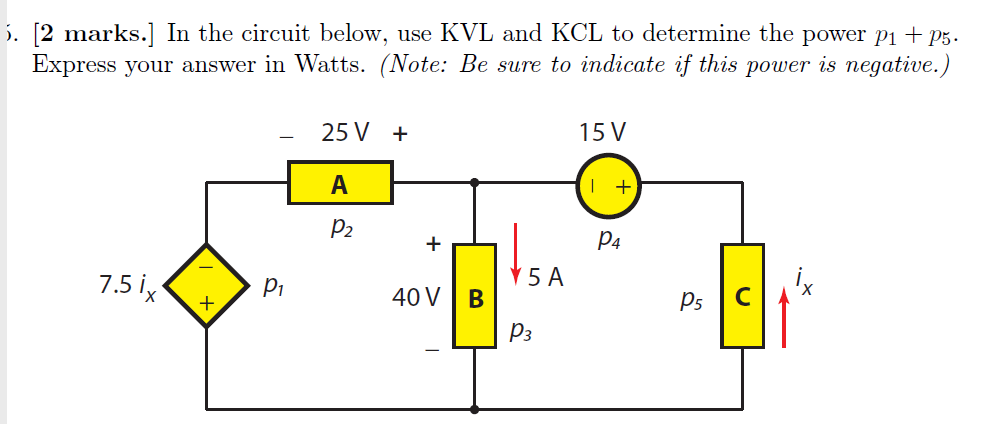Solved . [2 marks.] In the circuit below, use KVL and KCL to | Chegg.com