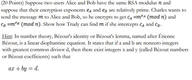 Solved (20 Points) Suppose two users Alice and Bob have the | Chegg.com