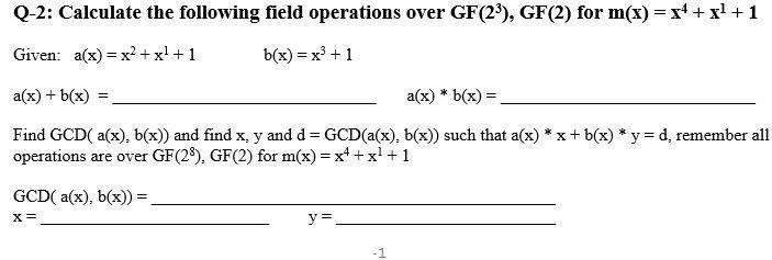 Solved Q-2: Calculate the following field operations over | Chegg.com