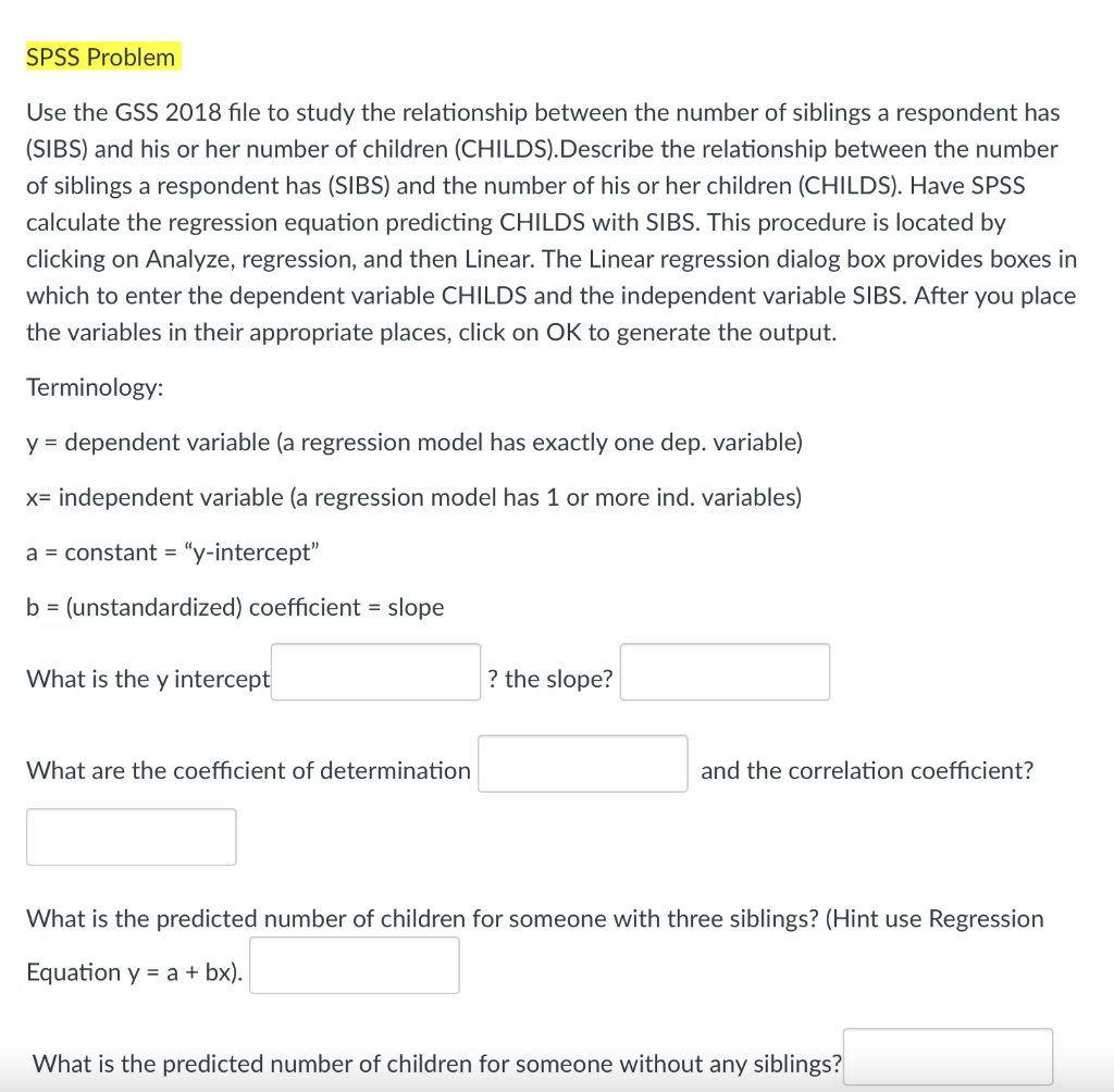 SPSS Problem Use the GSS 2018 file to study the | Chegg.com