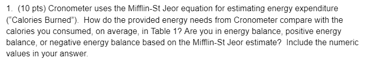 Solved 1. (10 pts) Cronometer uses the Mifflin-St Jeor | Chegg.com
