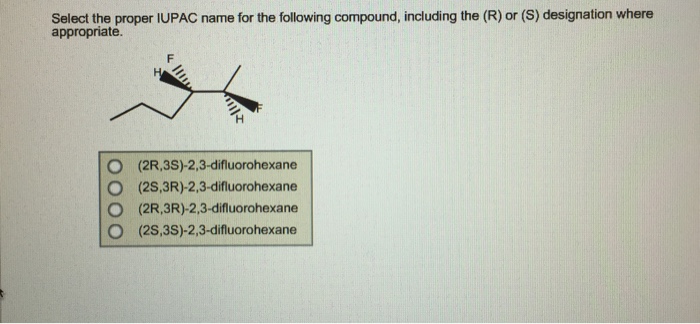 Solved Select the proper IUPAC name for the following | Chegg.com