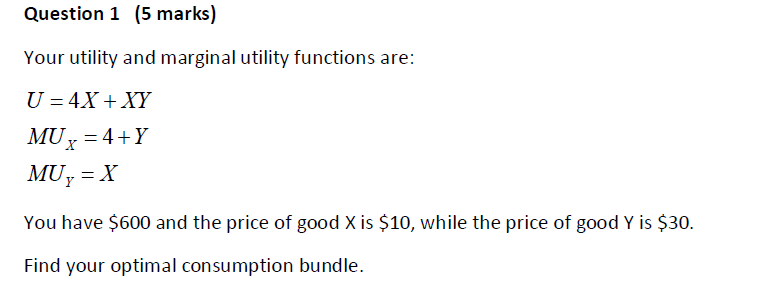 Solved Question 1 (5 marks) Your utility and marginal | Chegg.com