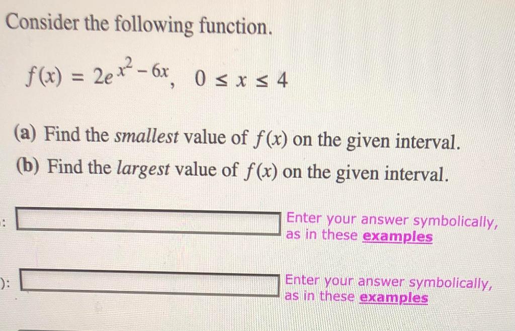 Solved Consider The Following Function F X 2e X 6x 0