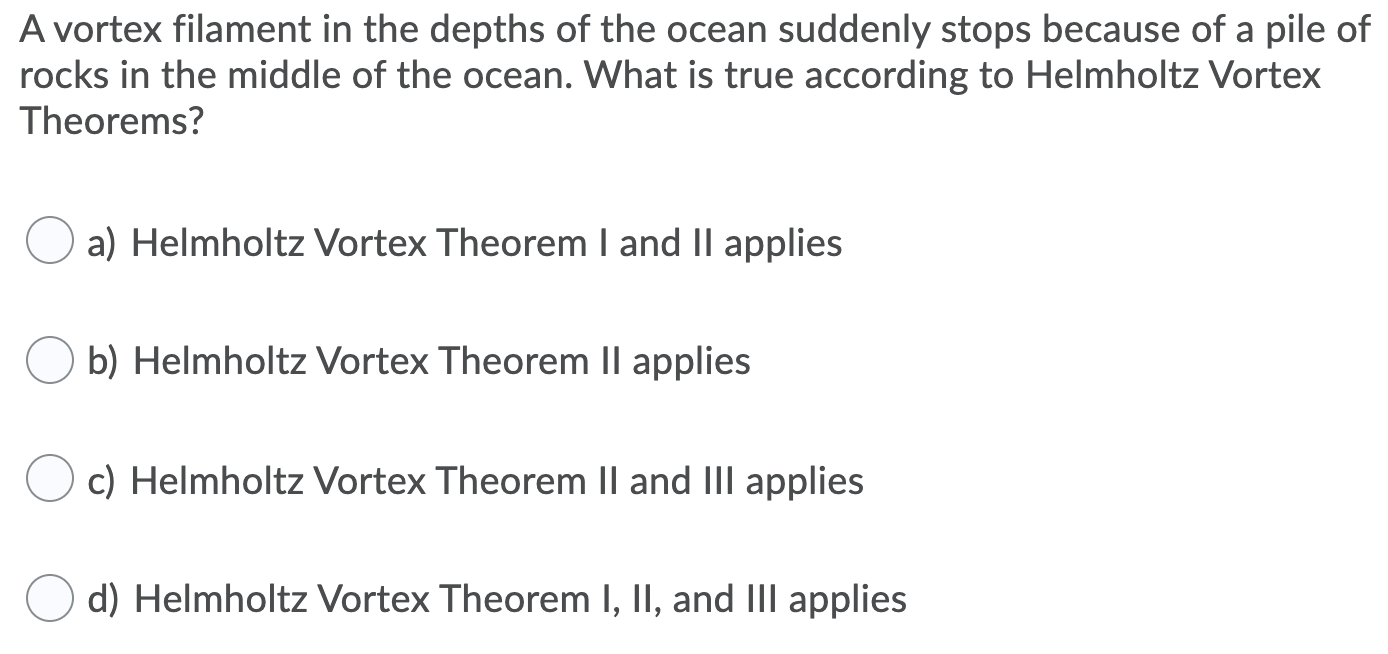 Solved A vortex filament in the depths of the ocean suddenly | Chegg.com
