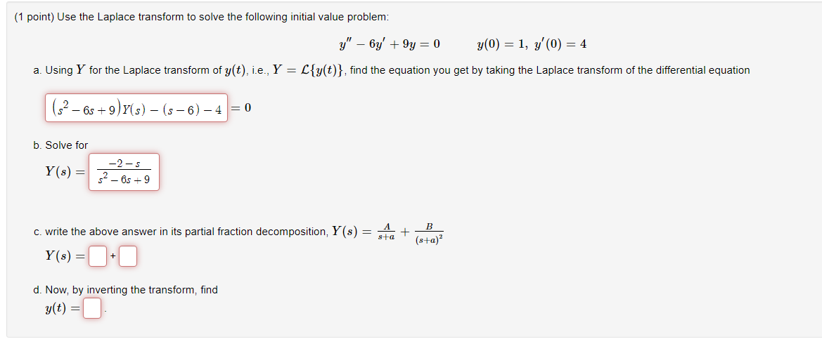 Solved (1 point) Use the Laplace transform to solve the | Chegg.com