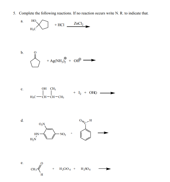Solved 5. Complete the following reactions. If no reaction | Chegg.com