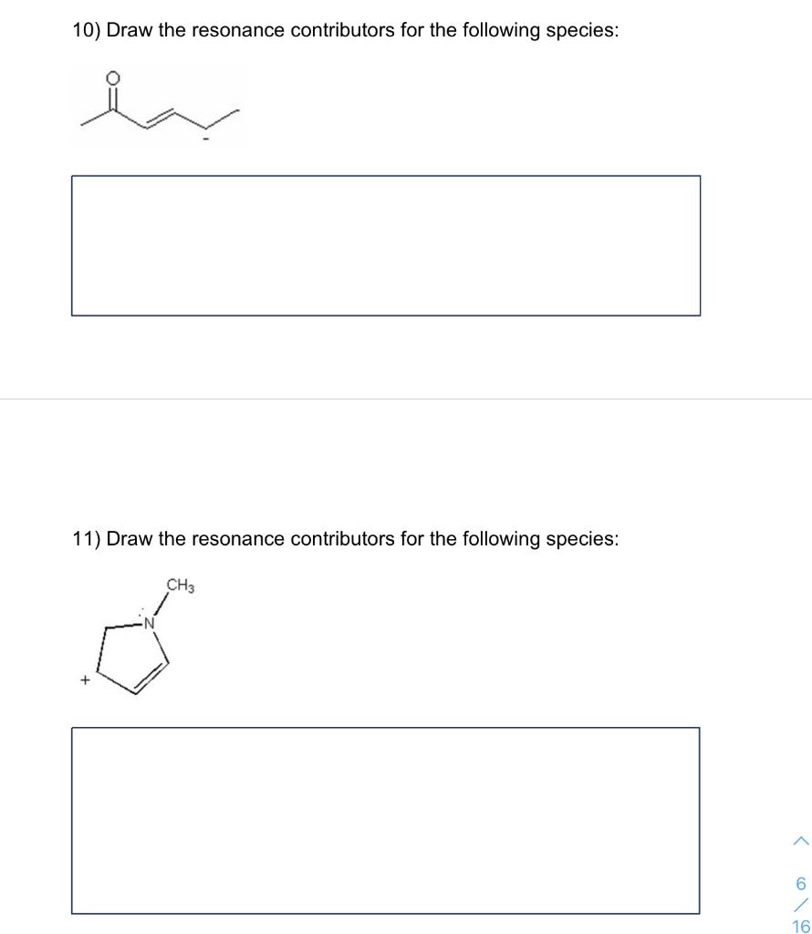 Solved 10) Draw the resonance contributors for the following | Chegg.com