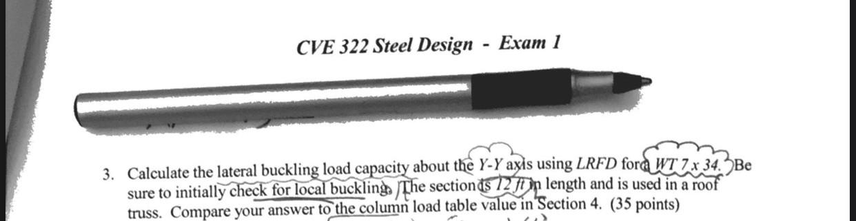 Solved CVE 322 Steel Design - Exam 1 3. Calculate the | Chegg.com