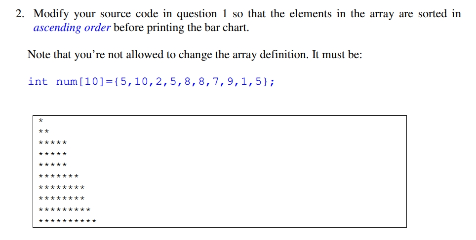 Solved Modify your source code in question 1 so that the | Chegg.com