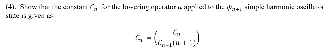 Solved Show that the constant Cn for the lowering operator | Chegg.com