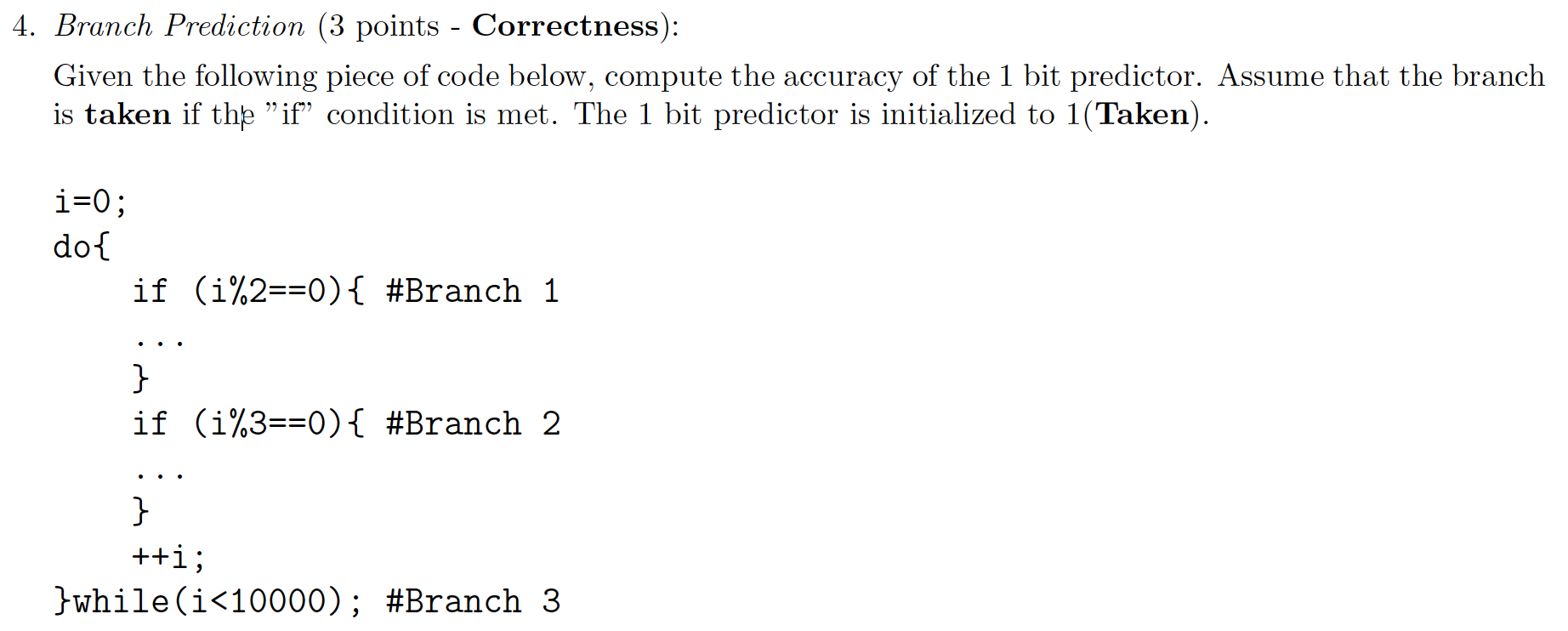 Solved 4. Branch Prediction (3 points - Correctness): Given | Chegg.com