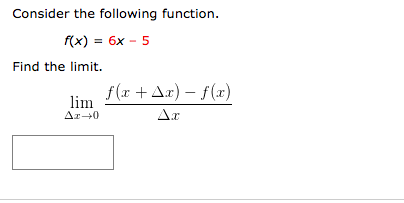 Solved Consider the following function. f(x) = 6x-5 Find the | Chegg.com