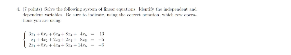 Solved 4. (7 points) Solve the following system of linear | Chegg.com