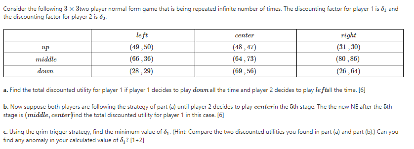 Solved Consider the following 3 x 3two player normal form | Chegg.com