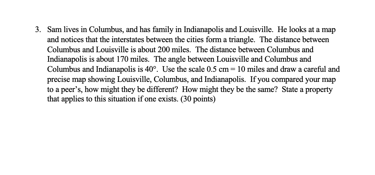 Solved Sam lives in Columbus, and has family in Indianapolis | Chegg.com