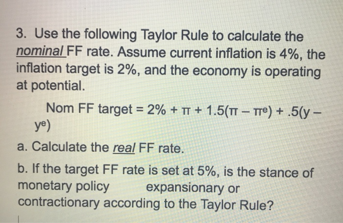 Solved 3. Use the following Taylor Rule to calculate the | Chegg.com