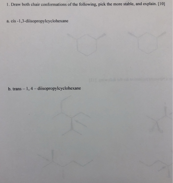 Solved 1. Draw both chair conformations of the following, | Chegg.com
