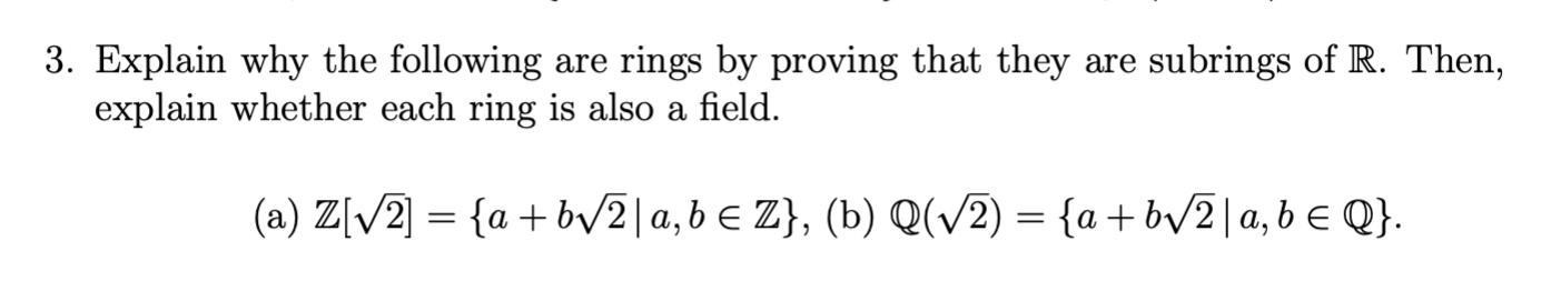 Solved 3. Explain why the following are rings by proving | Chegg.com