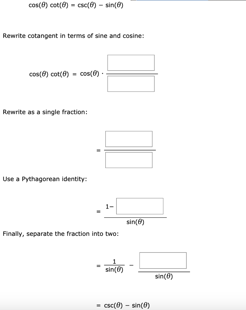 Solved cos(O) cot(0) = csc(O) – sin(e) Rewrite cotangent in | Chegg.com
