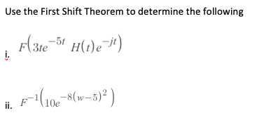 Solved Use the First Shift Theorem to determine the | Chegg.com
