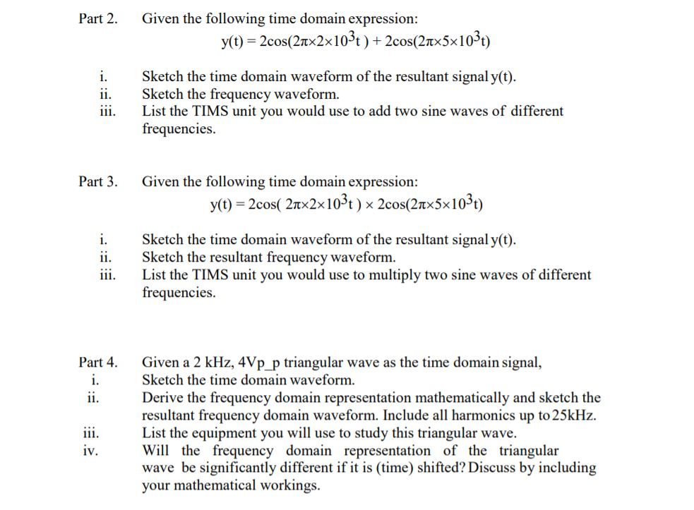 Solved Part 2. Given the following time domain expression: | Chegg.com