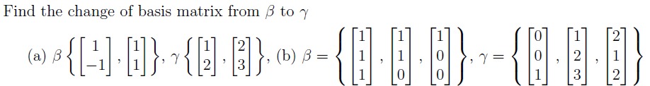 Solved Find the change of ﻿basis matrix from | Chegg.com