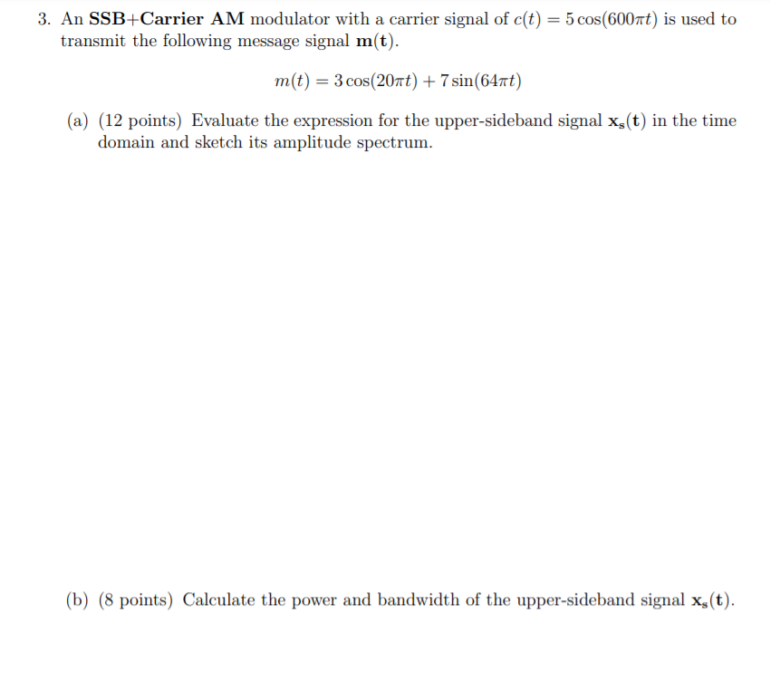 Solved 3. An SSB+Carrier AM modulator with a carrier signal | Chegg.com