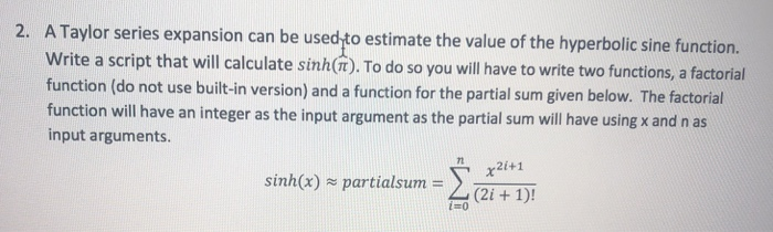Solved 2. A Taylor series expansion can be used to estimate | Chegg.com