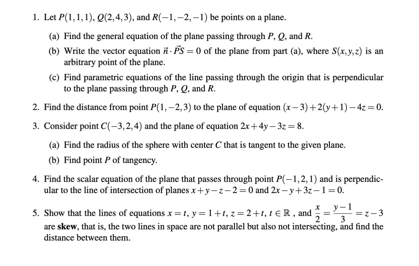 Solved Let P(1,1,1),Q(2,4,3), and R(-1,-2,-1) be points on | Chegg.com Solved Let P(1,1,1),Q(2,4,3), and R(-1,-2,-1) be points on | Chegg.com