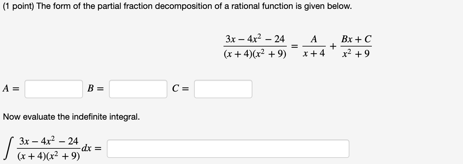 Solved (1 point) The form of the partial fraction | Chegg.com